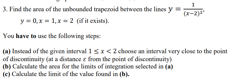 Solved 1 = 3. Find the area of the unbounded trapezoid | Chegg.com