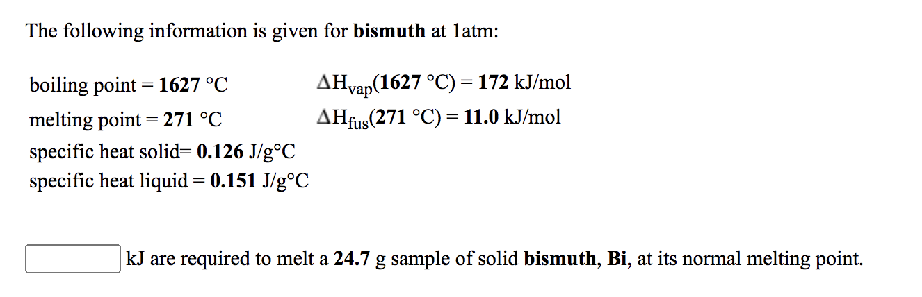 Solved The following information is given for bismuth at | Chegg.com