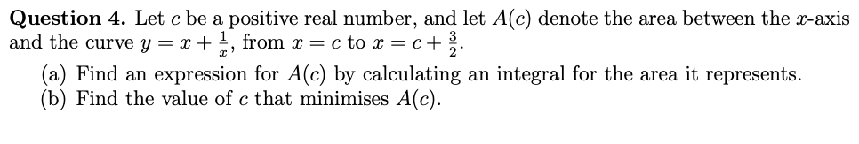 Solved Question 4. Let c be a positive real number, and let | Chegg.com