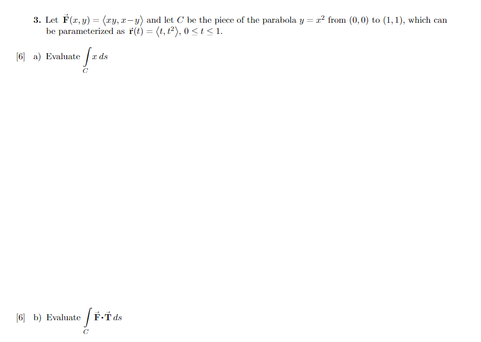 Solved 3. Let F(x,y)= xy,x−y and let C be the piece of the | Chegg.com