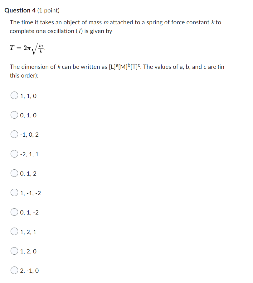Solved Question 4 (1 point) The time it takes an object of | Chegg.com