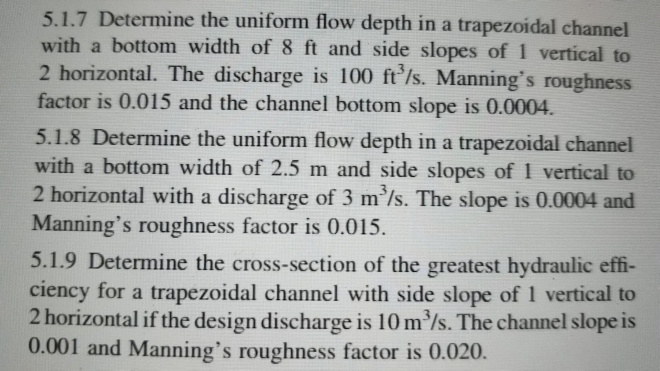 Solved 5.1.7 Determine the uniform flow depth in a | Chegg.com