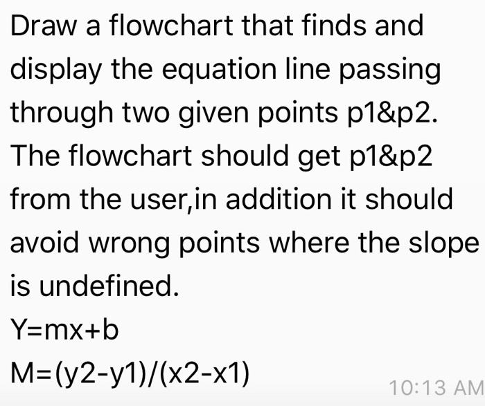 Solved Draw a flowchart that finds and display the equation | Chegg.com