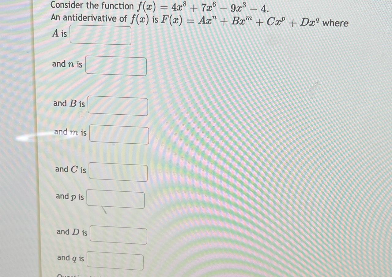 Solved Consider the function f(x)=4x8+7x6−9x3−4. An | Chegg.com