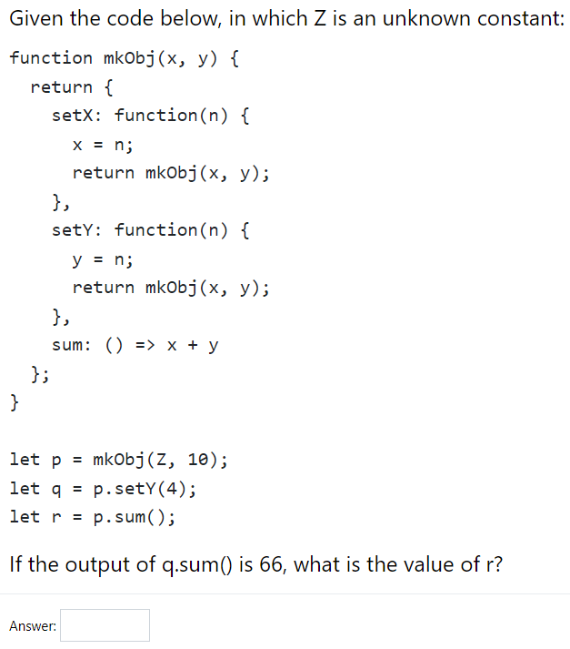 Solved Given the code below, in which Z is an unknown | Chegg.com