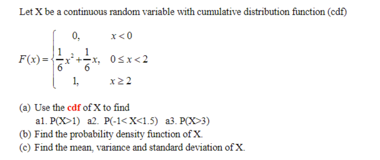 Solved Let X be a continuous random variable with cumulative | Chegg.com