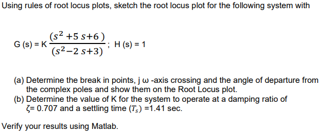 Solved Using rules of root locus plots, sketch the root | Chegg.com