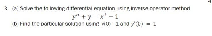 Solved 4 3. (a) Solve the following differential equation | Chegg.com