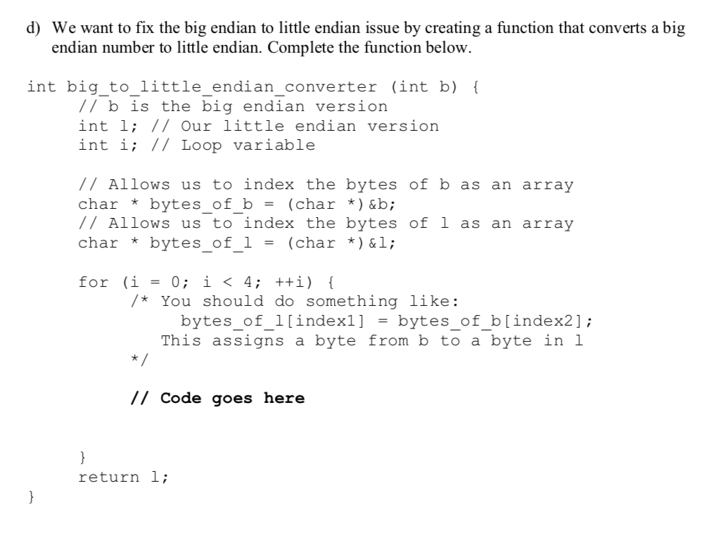 Solved d) We want to fix the big endian to little endian | Chegg.com