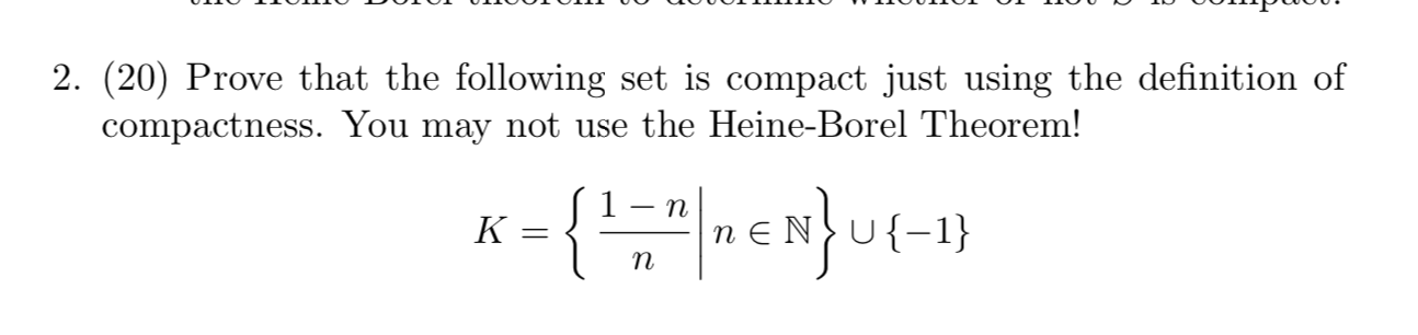Solved 2. (20) Prove that the following set is compact just | Chegg.com