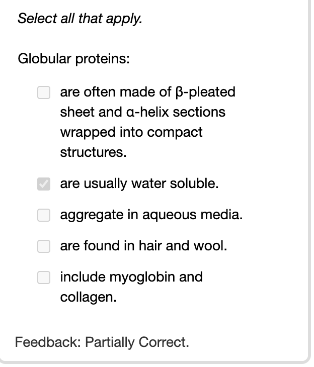 Solved Select all that apply. Globular proteins: are often | Chegg.com