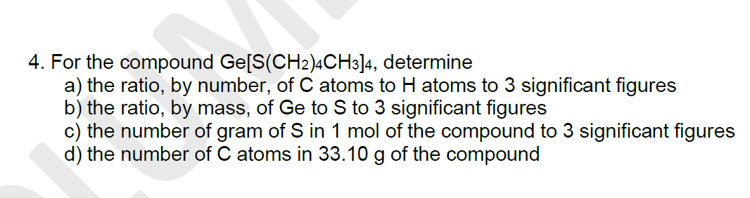 Solved 4. For the compound Ge[S(CH2)4CH3]4, determine a) the | Chegg.com