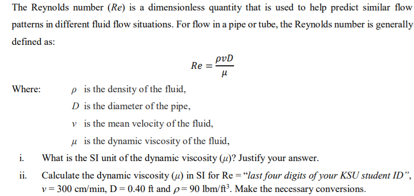 Solved The Reynolds number (Re) is a dimensionless quantity | Chegg.com