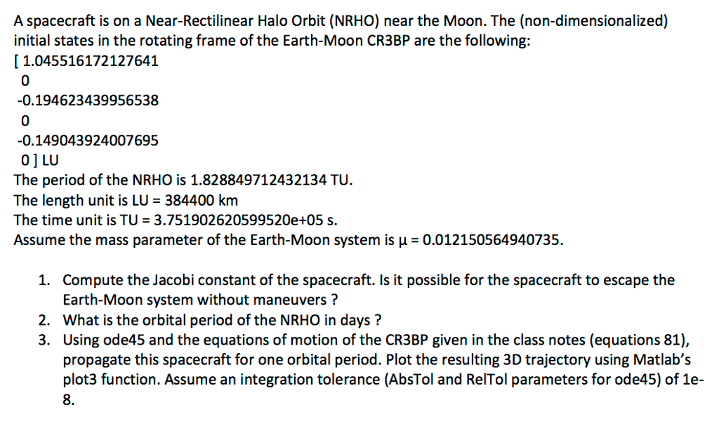 A Spacecraft Is On A Near Rectilinear Halo Orbit