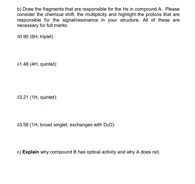 Solved 01 a) Propose a structure for compound A and for | Chegg.com