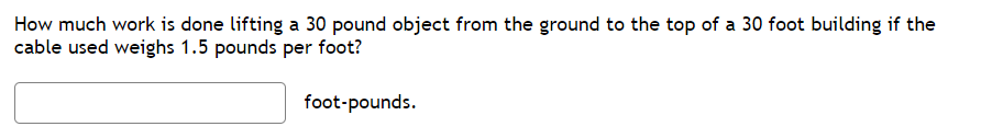Solved How much work is done lifting a 30 pound object from | Chegg.com
