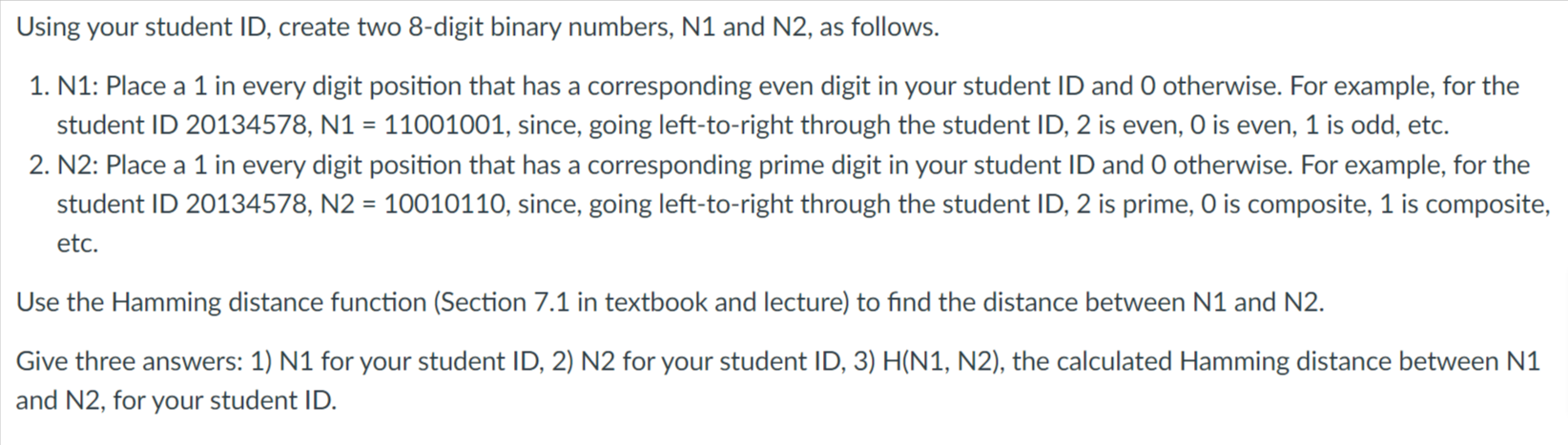 Solved Using your student ID, create two 8-digit binary | Chegg.com