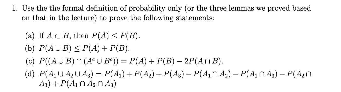 Solved 1. Use the the formal definition of probability only | Chegg.com