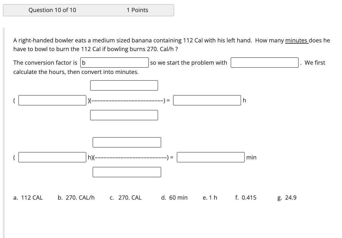 Solved Question 10 of 10 1 Points A right-handed bowler eats | Chegg.com