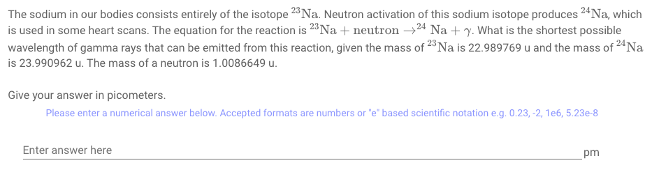 Solved The sodium in our bodies consists entirely of the | Chegg.com