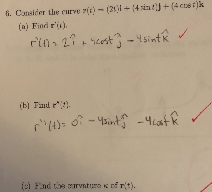 Solved 6. Consider the curve r(t) (2t)i (4sin t)j (4 cost)k | Chegg.com