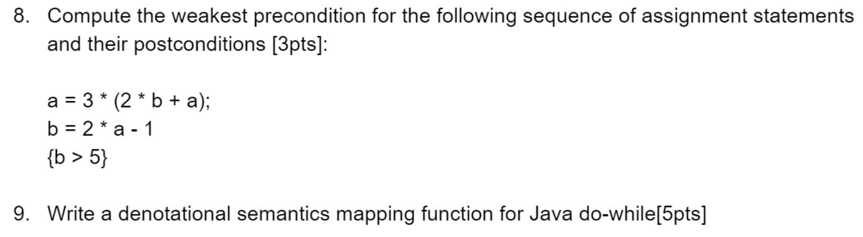 Solved 8. Compute the weakest precondition for the following | Chegg.com