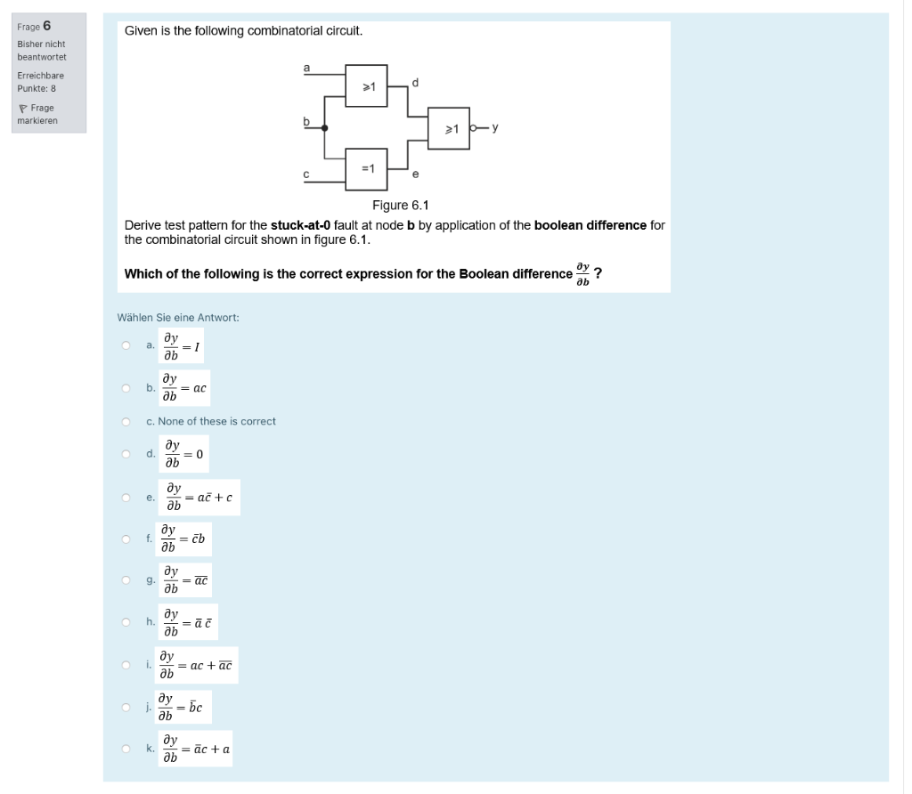 Solved Frage 6 Given is the following combinatorial circuit. | Chegg.com