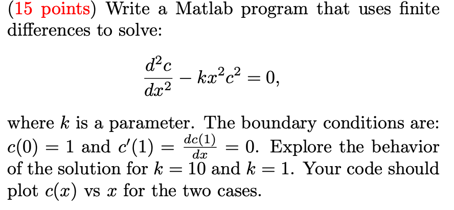 Solved (15 points) Write a Matlab program that uses finite | Chegg.com