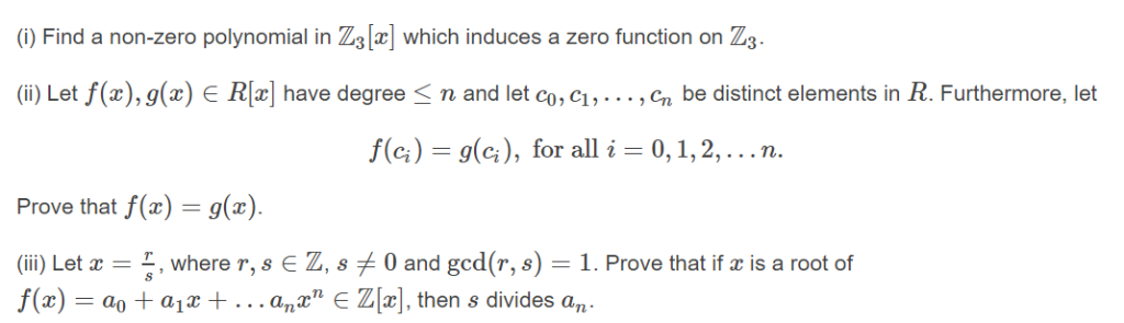 Solved (i) Find a non-zero polynomial in Z3 x| which induces | Chegg.com