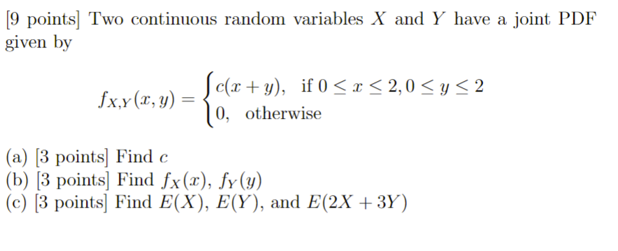 Solved [9 points] Two continuous random variables X and Y | Chegg.com