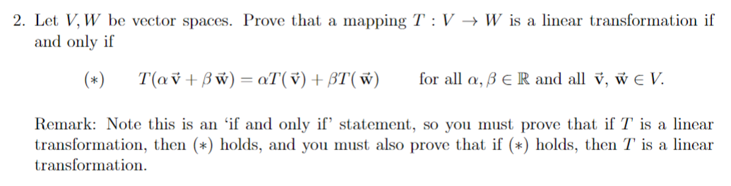 Solved 2. Let V,W be vector spaces. Prove that a mapping | Chegg.com
