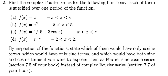 Solved 2. Find the complex Fourier series for the following | Chegg.com