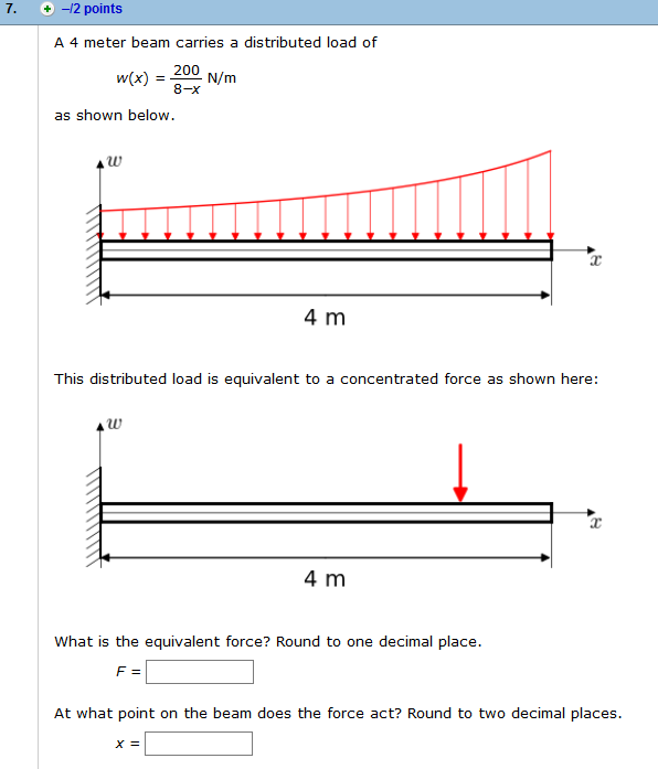 Solved 7. +-12 points A 4 meter beam carries a distributed | Chegg.com