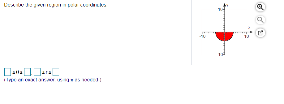 Solved Describe the given region in polar coordinates. 10- | Chegg.com