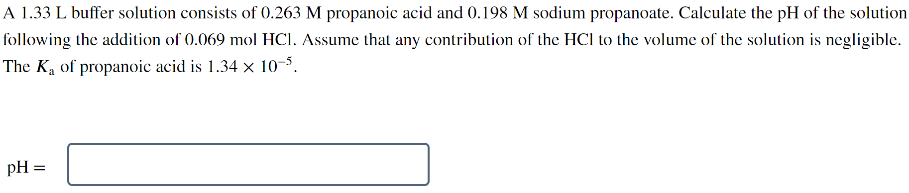 Solved A 1.33 L buffer solution consists of 0.263M propanoic | Chegg.com