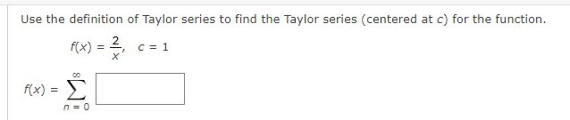 Solved Use the definition of Taylor series to find the | Chegg.com