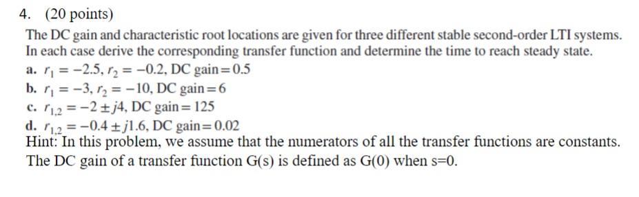 Solved 4. (20 points) The DC gain and characteristic root | Chegg.com