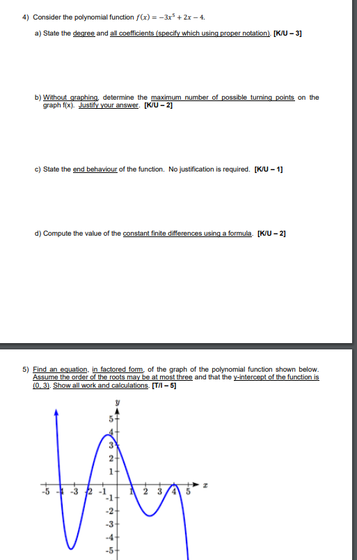 Solved Consider the polynomial function f(x)=-3x5+2x-4.a) | Chegg.com