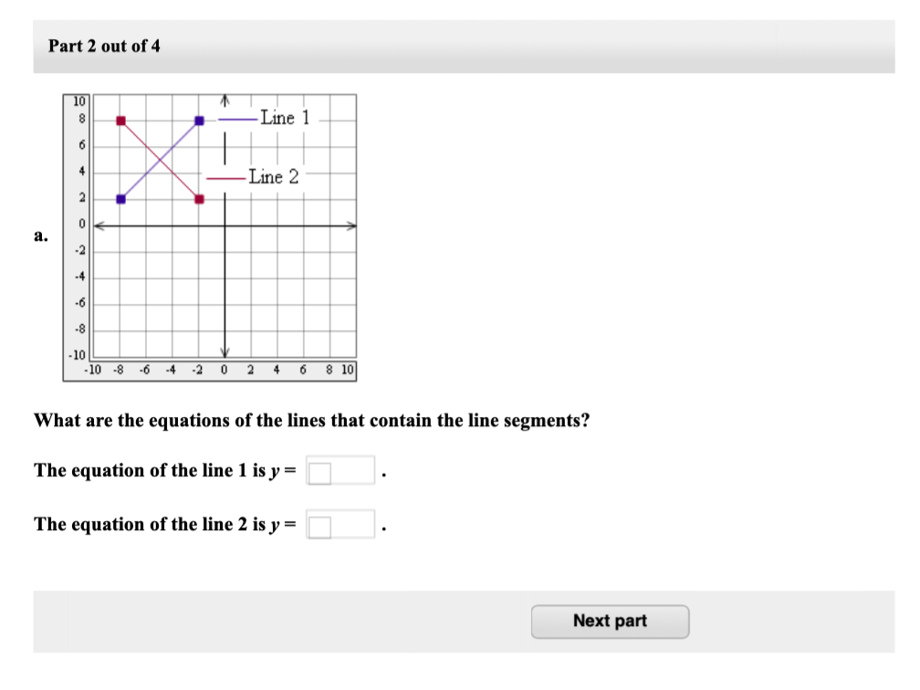 Solved Part 2 out of 4 Line 1 Line 2 -10 -8 6 -4 -2 0 2 4 6 | Chegg.com