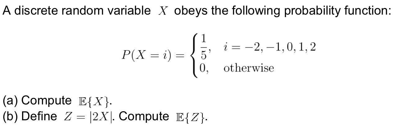 Solved A discrete random variable X obeys the following | Chegg.com