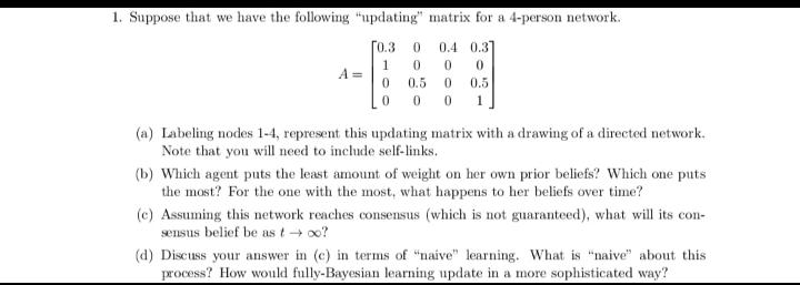 Solved A=⎣⎡0.3100000.500.40000.300.51⎦⎤ (a) Labeling nodes | Chegg.com