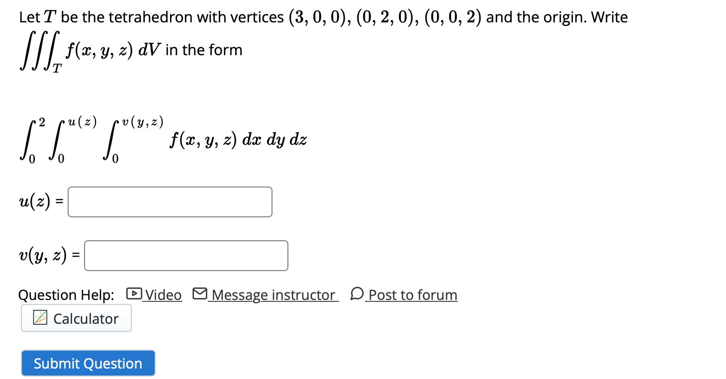 Solved Let T be the tetrahedron with vertices | Chegg.com