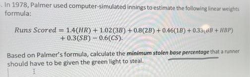Solved In 1978, Palmer used computer-simulated innings to | Chegg.com