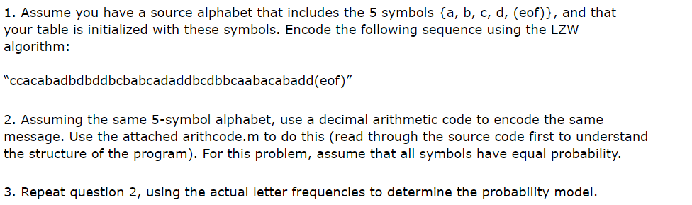 Solved Assume you have a source alphabet that includes the 5 | Chegg.com