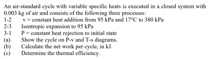 Solved An air-standard cycle with variable specific heats is | Chegg.com
