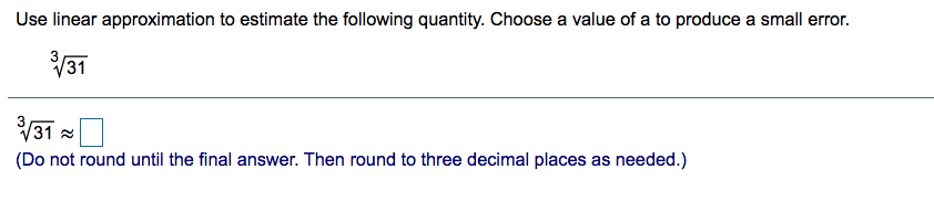 Solved Use linear approximation to estimate the following | Chegg.com