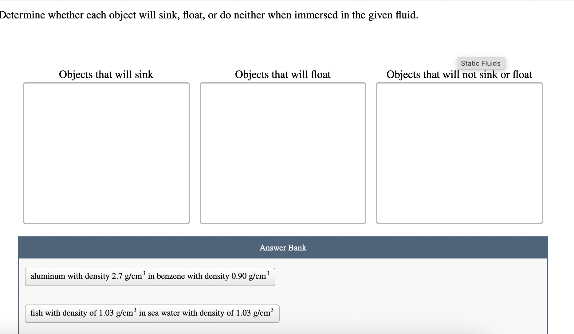 Solved Determine whether each object will sink, float, or do | Chegg.com