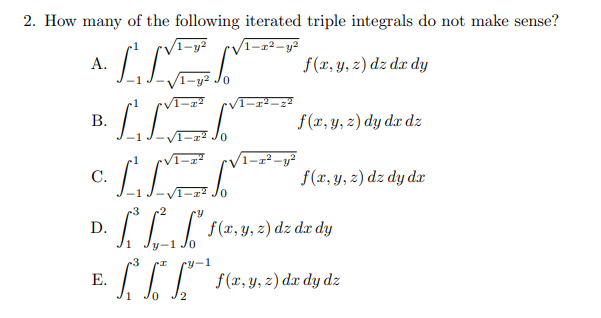 Solved How many of the following iterated triple integrals | Chegg.com