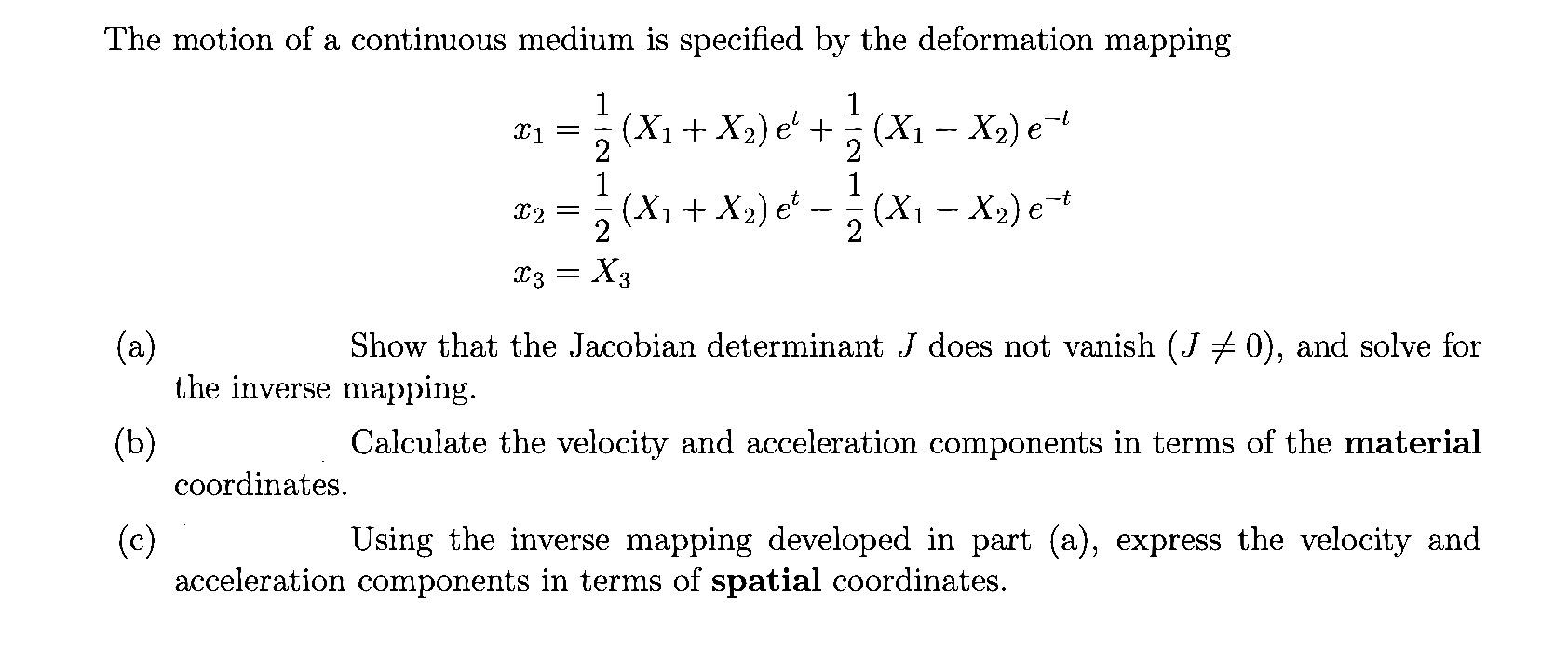 Solved The motion of a continuous medium is specified by the | Chegg.com