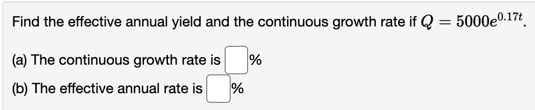 Solved Find the effective annual yield and the continuous | Chegg.com